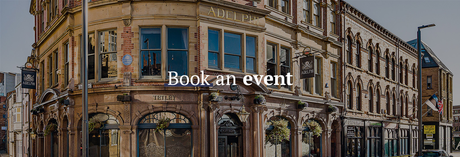 Event Booking for Groups at The Adelphi Leeds